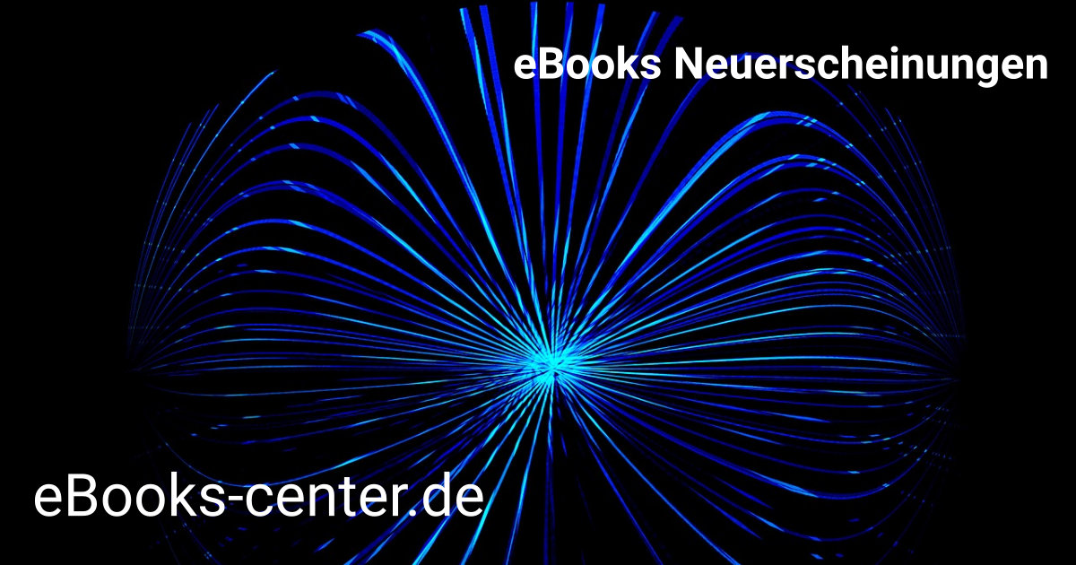 eBooks Neuerscheinungen | eBooks-center.de