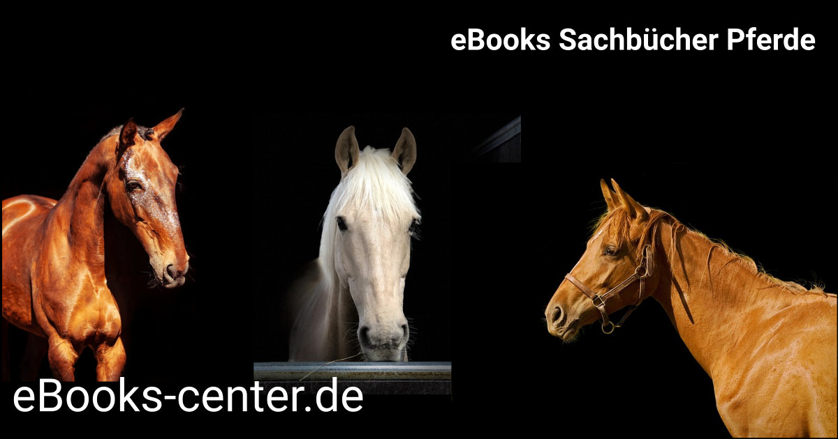 Pferde Sachbücher eBooks | eBooks-center.de
