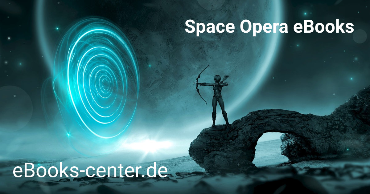 Space Opera Science Fiction eBook kaufen | eBooks-center.de
